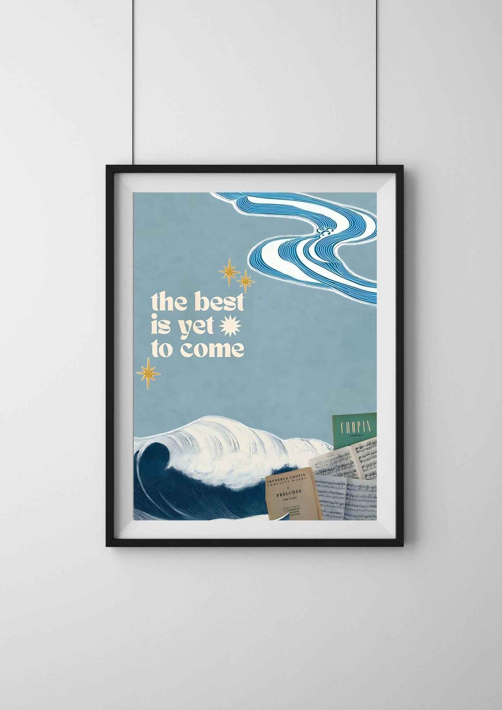 The Best Is Yet To Come |#1| - Premium Poster - Pulp & Pixel